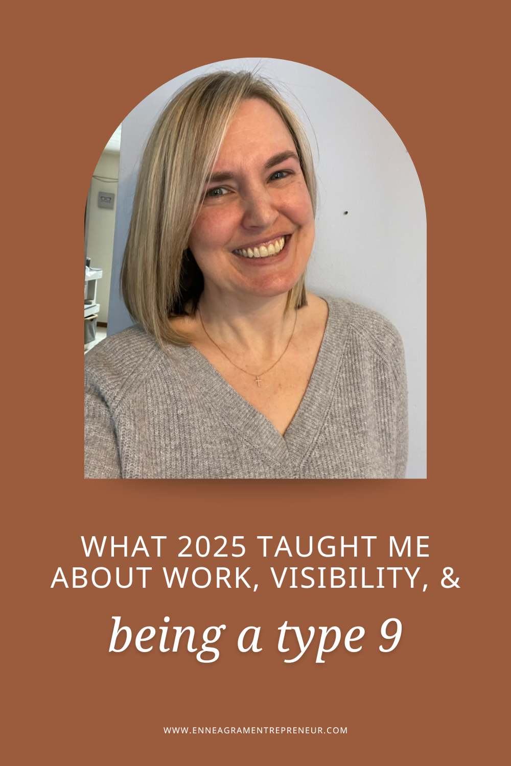 What 2025 Taught Me About Work, Visibility, and Being a Type 9 ...