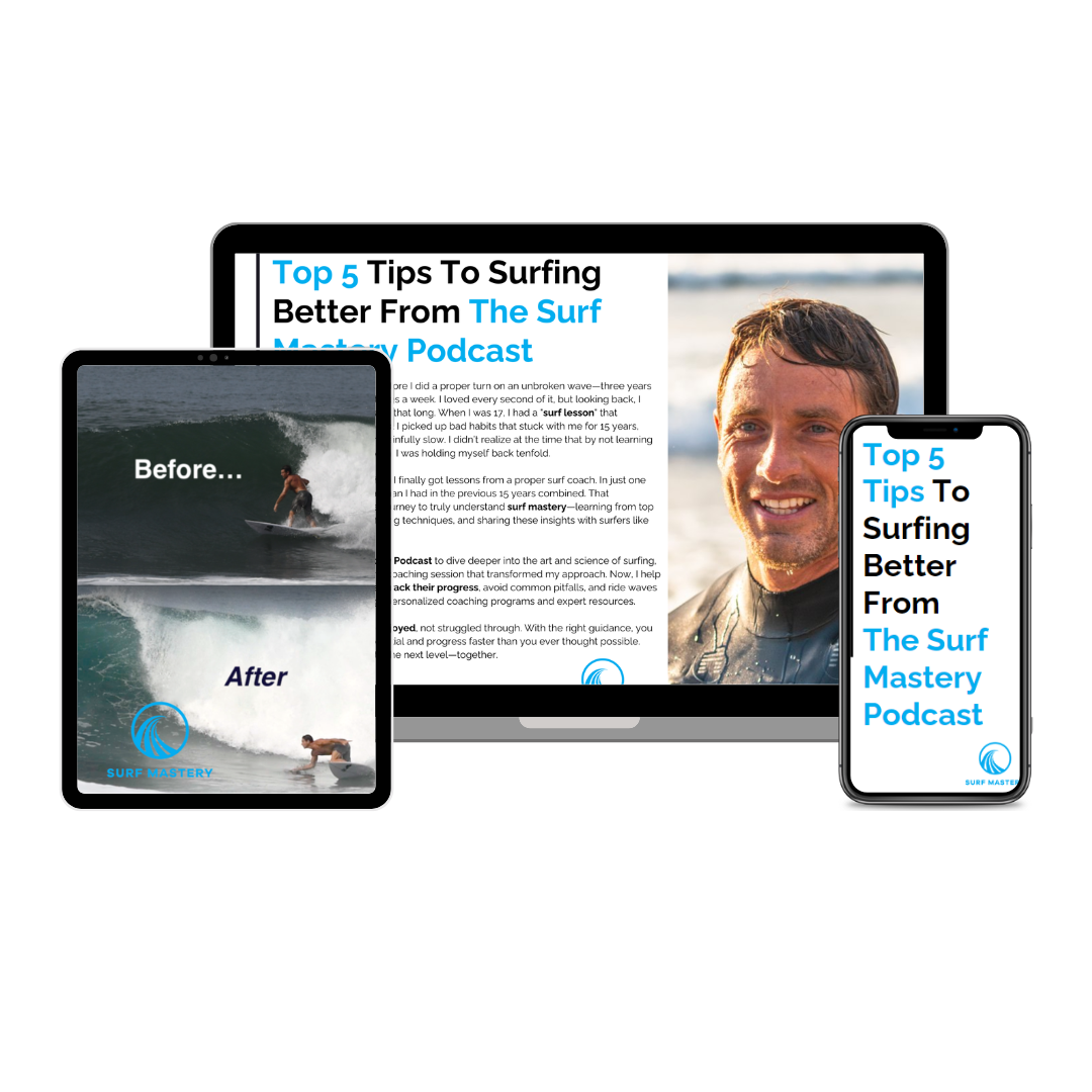 SURF MASTERY | SURFING PODCAST | SURF EDUCATION