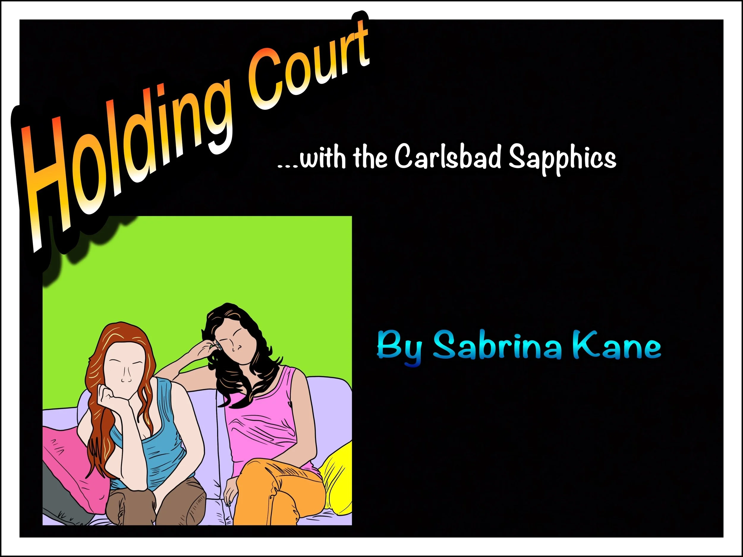 Holding Court Comic Strip — SabrinaKaneLesfic.com