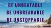 3 Rules: Be Unbeatable. Be Unbreakable. Be Unstoppable — Heart, Soul ...