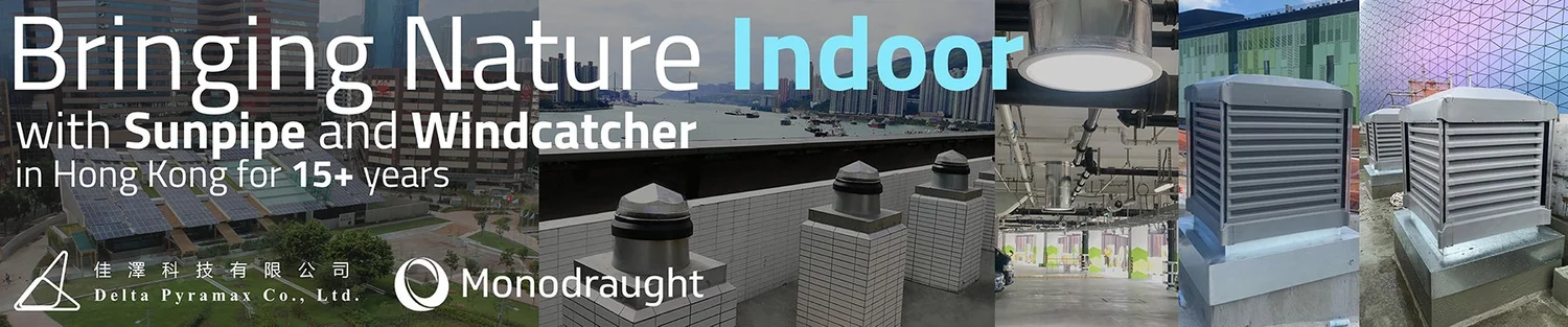15+ Years of Sunpipe and Windcatcher in Hong Kong ☀️🍃 — Delta Pyramax ...
