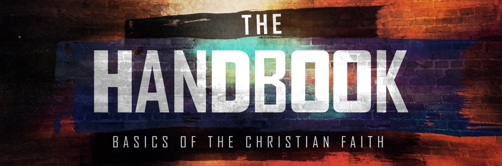 The Handbook: Basics of the Christian Faith — Joy Lutheran Church