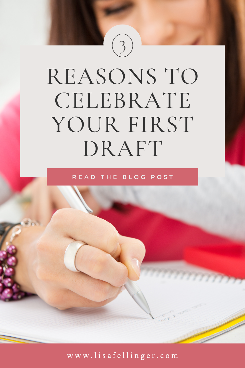 3 Reasons You Need to Celebrate Your First Draft — Lisa Fellinger
