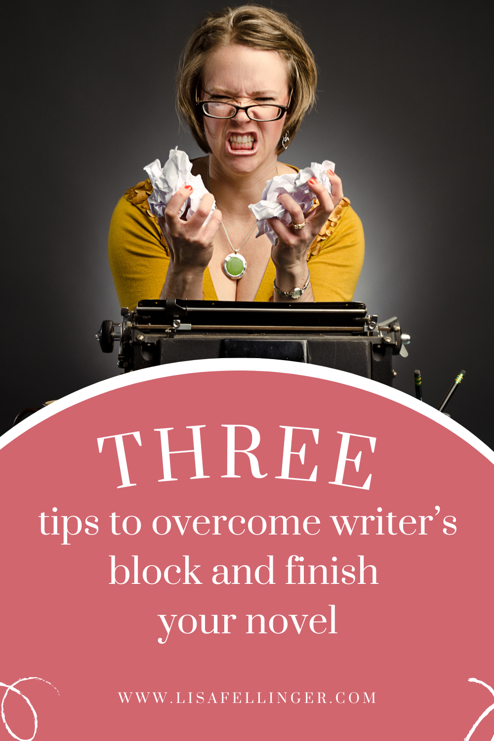 3 Tips to Overcome Writer's Block — Lisa Fellinger