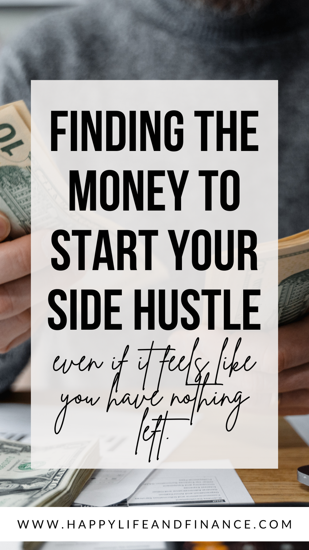 Find The Money To Start Your Side Hustle . . . Even If It Feels Like ...
