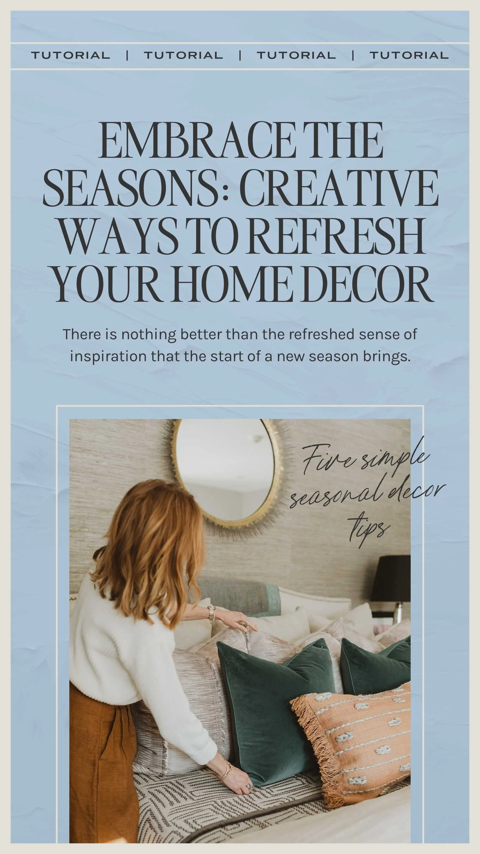 Embrace the Seasons: Creative Ways to Refresh Your Home Decor ...