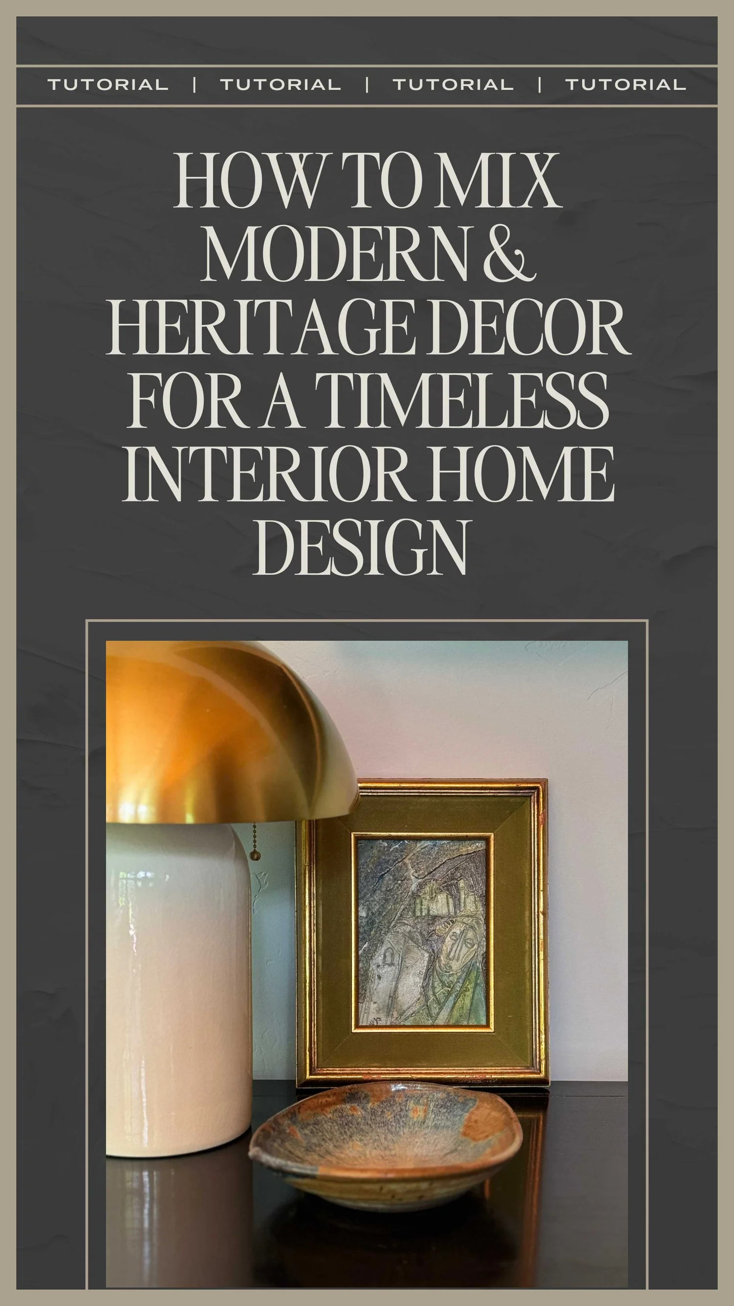 How to Mix Modern and Heritage Decor for a Timeless Interior Home ...