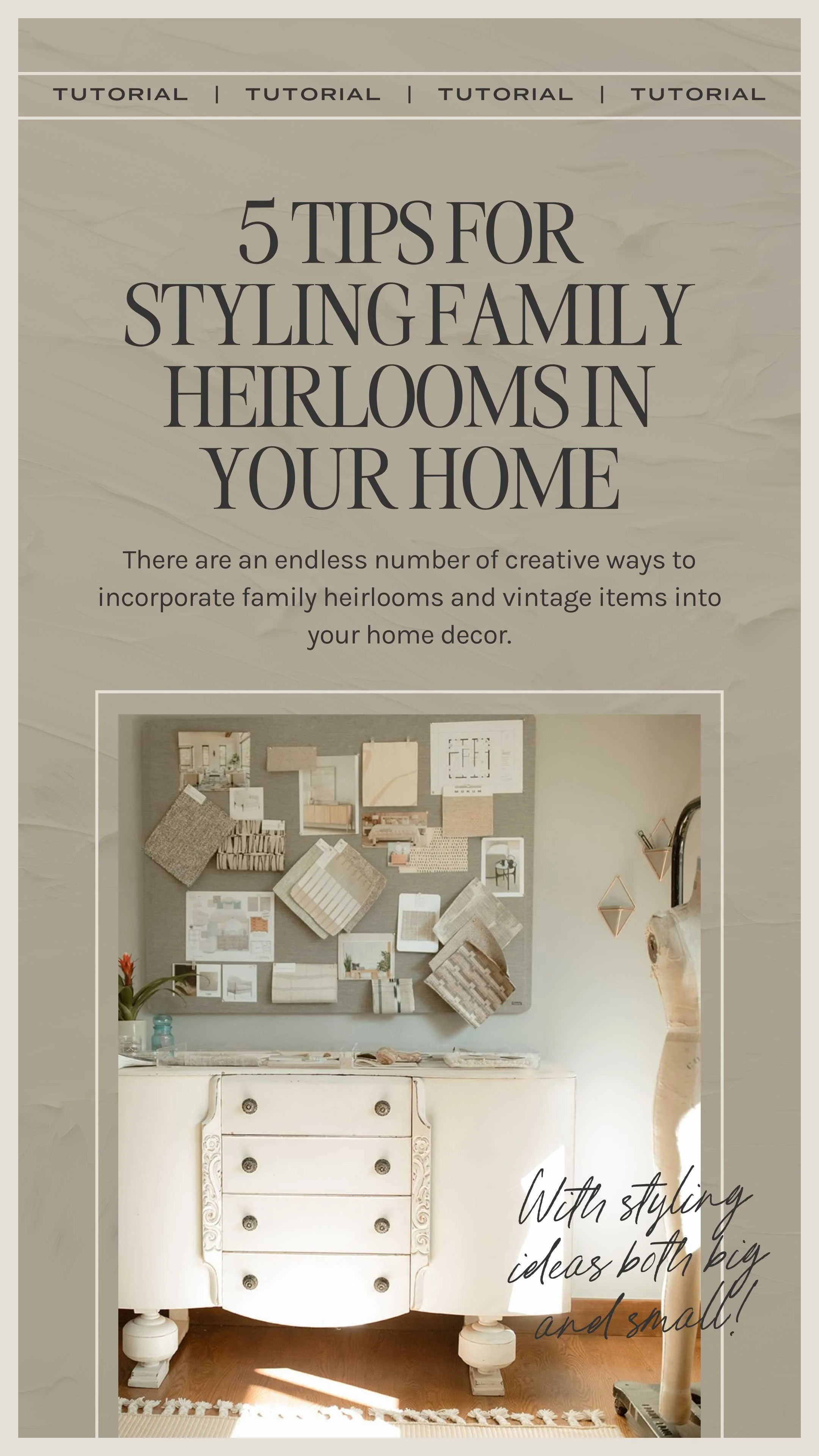 How to Style Family Heirlooms in Your Home | Intentional Design Co.