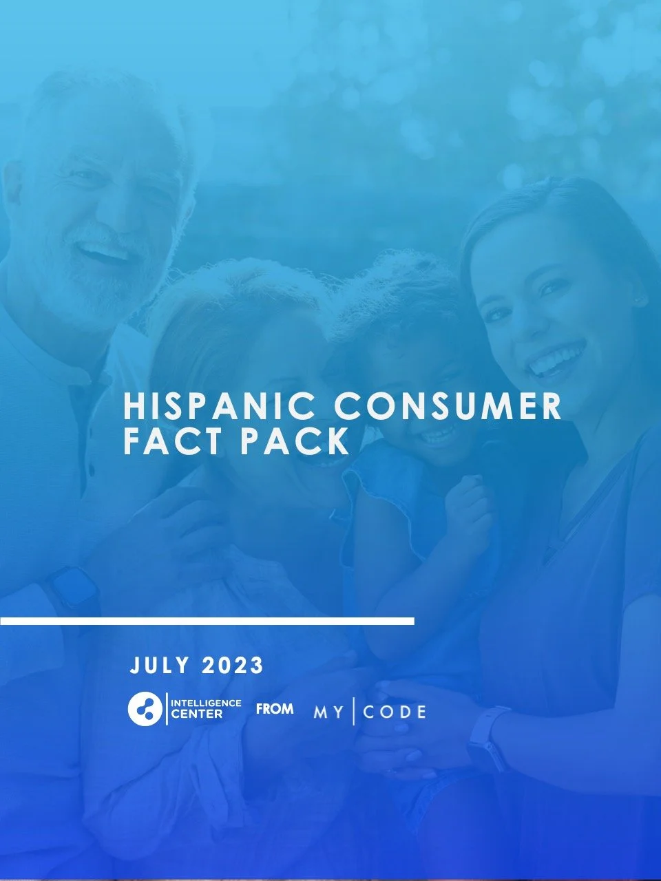 HISPANIC CONSUMER FACT PACK 2023 — My Code