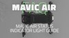 Mavic Air Status Indicator Light Guide — Aerial Guide