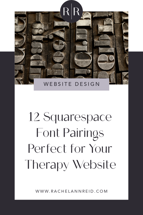 12 Font Pairings Perfect for Your Therapy Website — Rachel Ann Reid ...