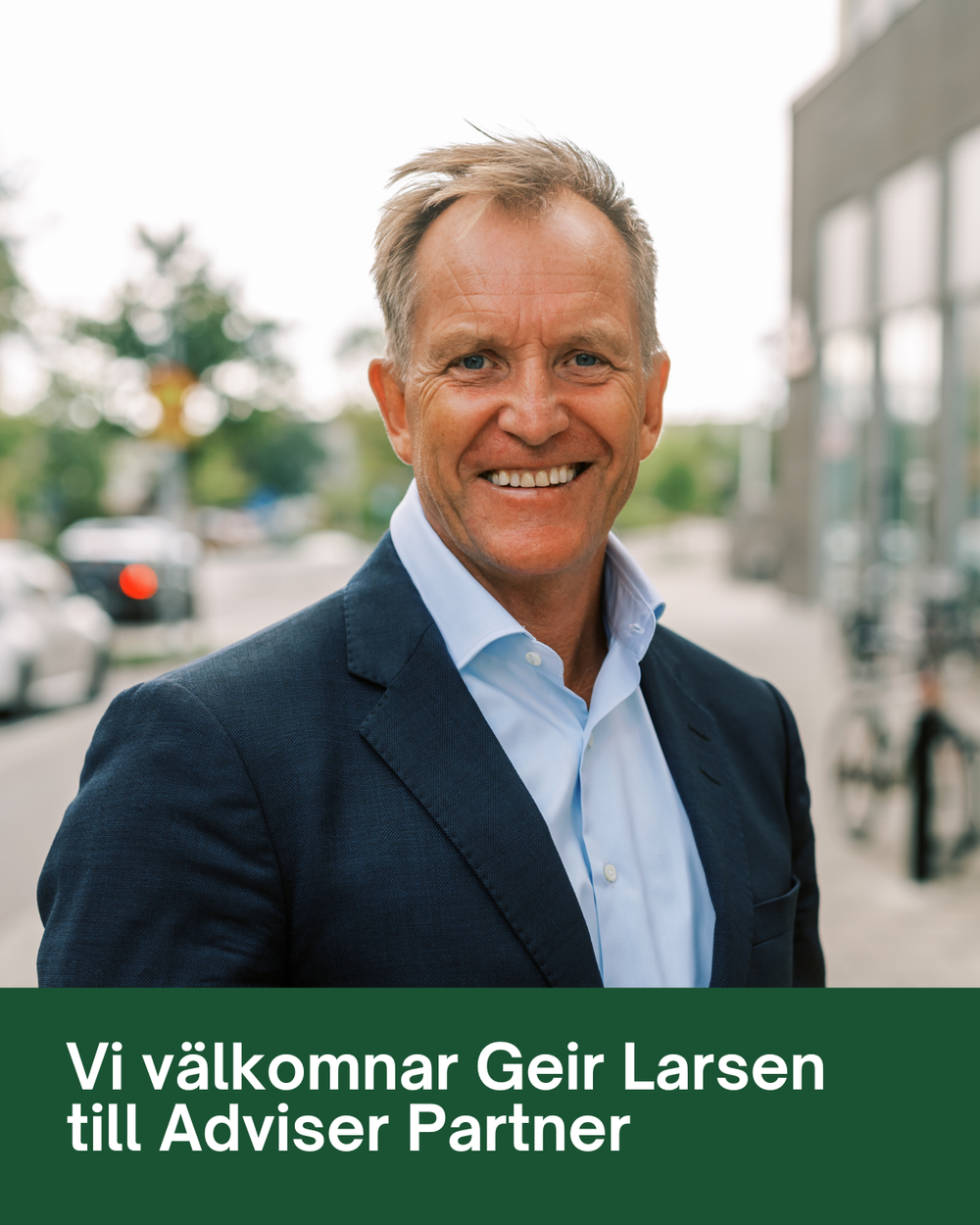 Välkommen till teamet, Geir Larsen — Adviser Partner