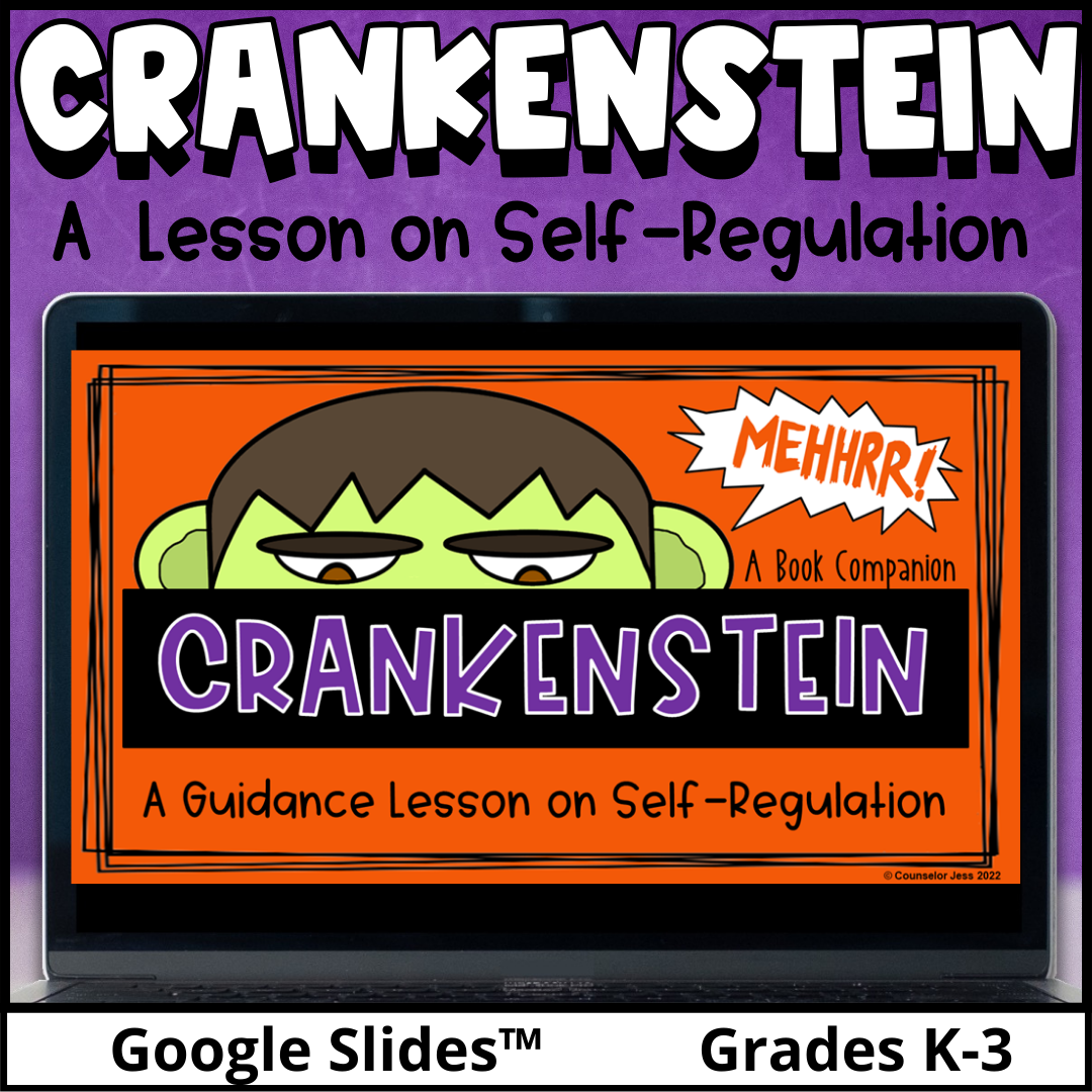 Teaching Self-Regulation with Crankenstein — Counselor Jess