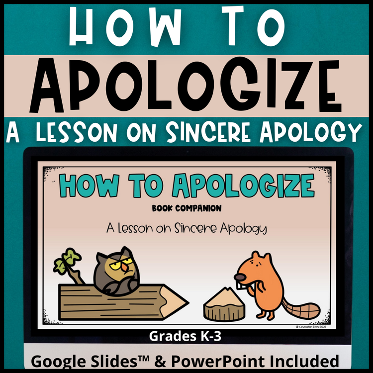 How to Apologize 101: A Lesson for Elementary Students — Counselor Jess