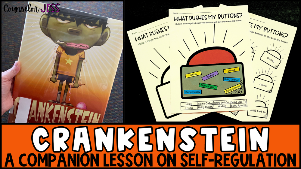 Teaching Self-Regulation with Crankenstein — Counselor Jess