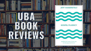 Gospel Fluency — Union Baptist Association