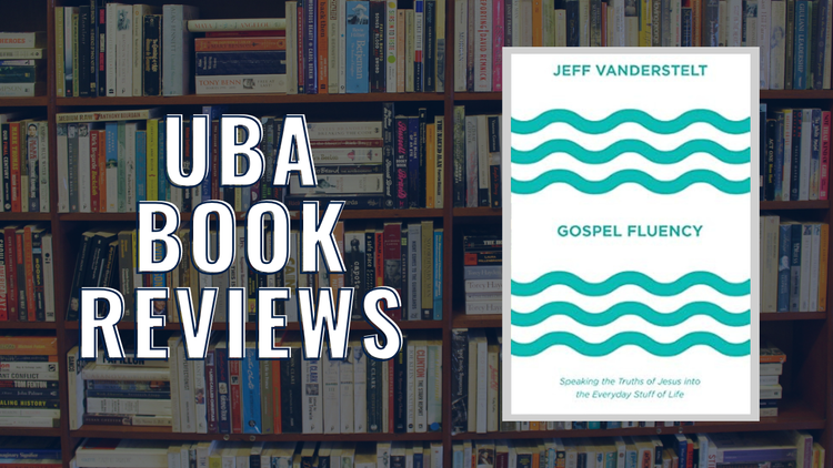 Gospel Fluency — Union Baptist Association