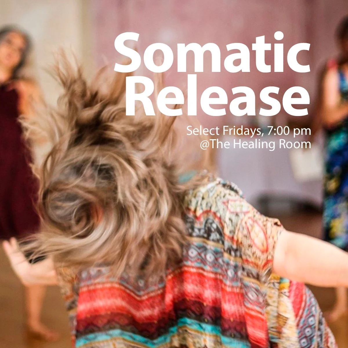 Somatic Release Class — The Healing Room