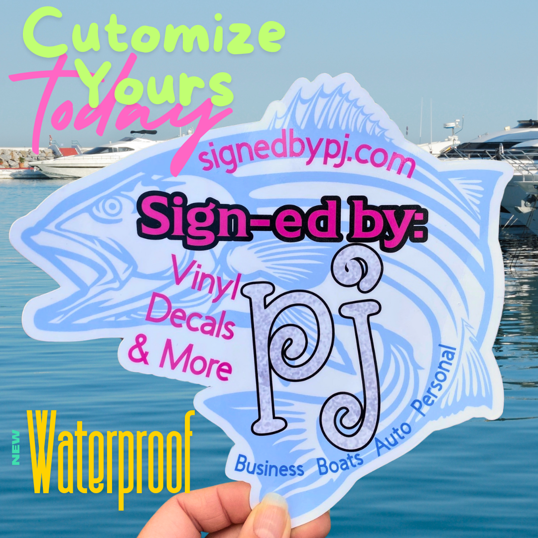 Sign-ed by: PJ | Auto Decals | Boat Decals | Lettering | Logos | Stickers
