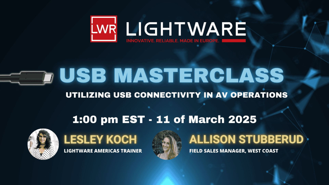 USB Masterclass by Lightware - Utilizing USB Connectivity in AV Operations — Edge