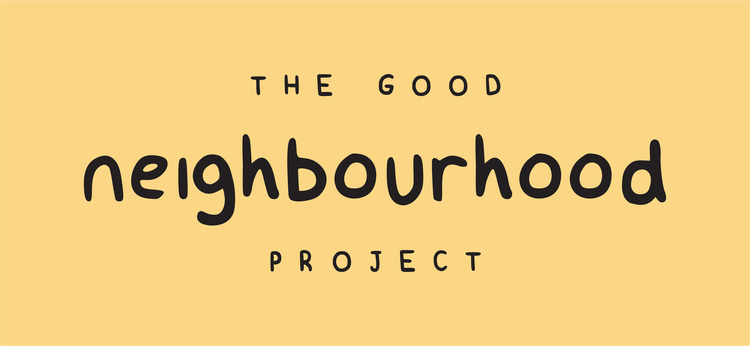 Appointments 1 — The Good Neighbourhood Project
