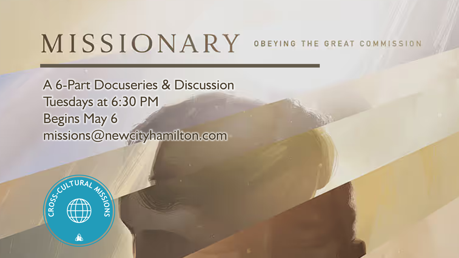 Missionary: Obeying the Great Commission — New City Church Hamilton