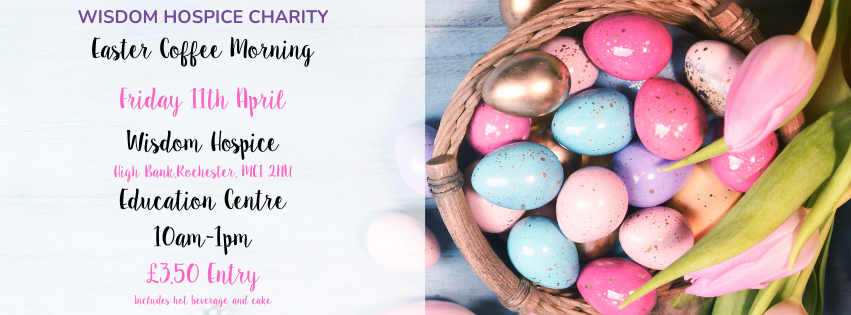 Easter Coffee Morning — Wisdom Hospice Charity