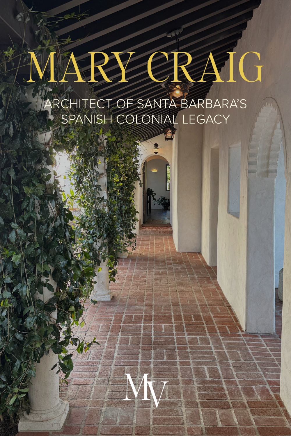 Mary Craig: The Architect Who Helped Shape Santa Barbara’s Spanish ...