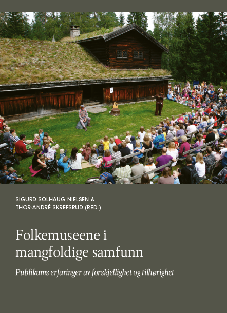 Folkemuseene i mangfoldige samfunn – publikum — Open Access Oplandske ...