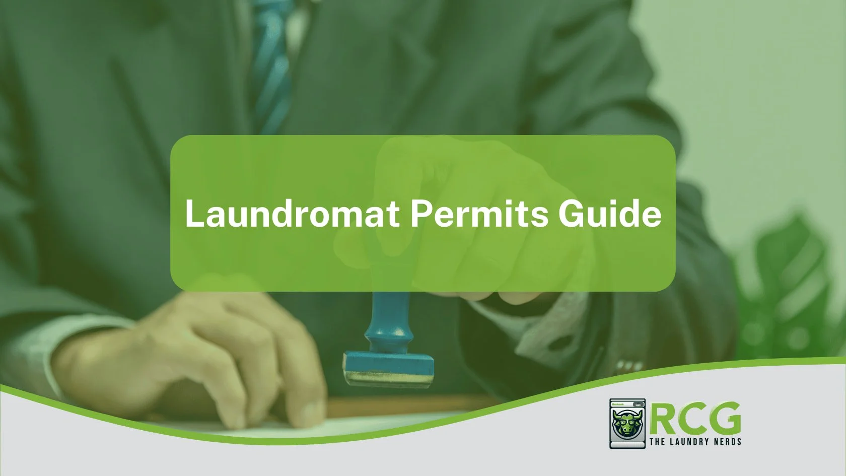 Laundromat Permits and Licenses: What You Need in 2026 — Real Clean Group