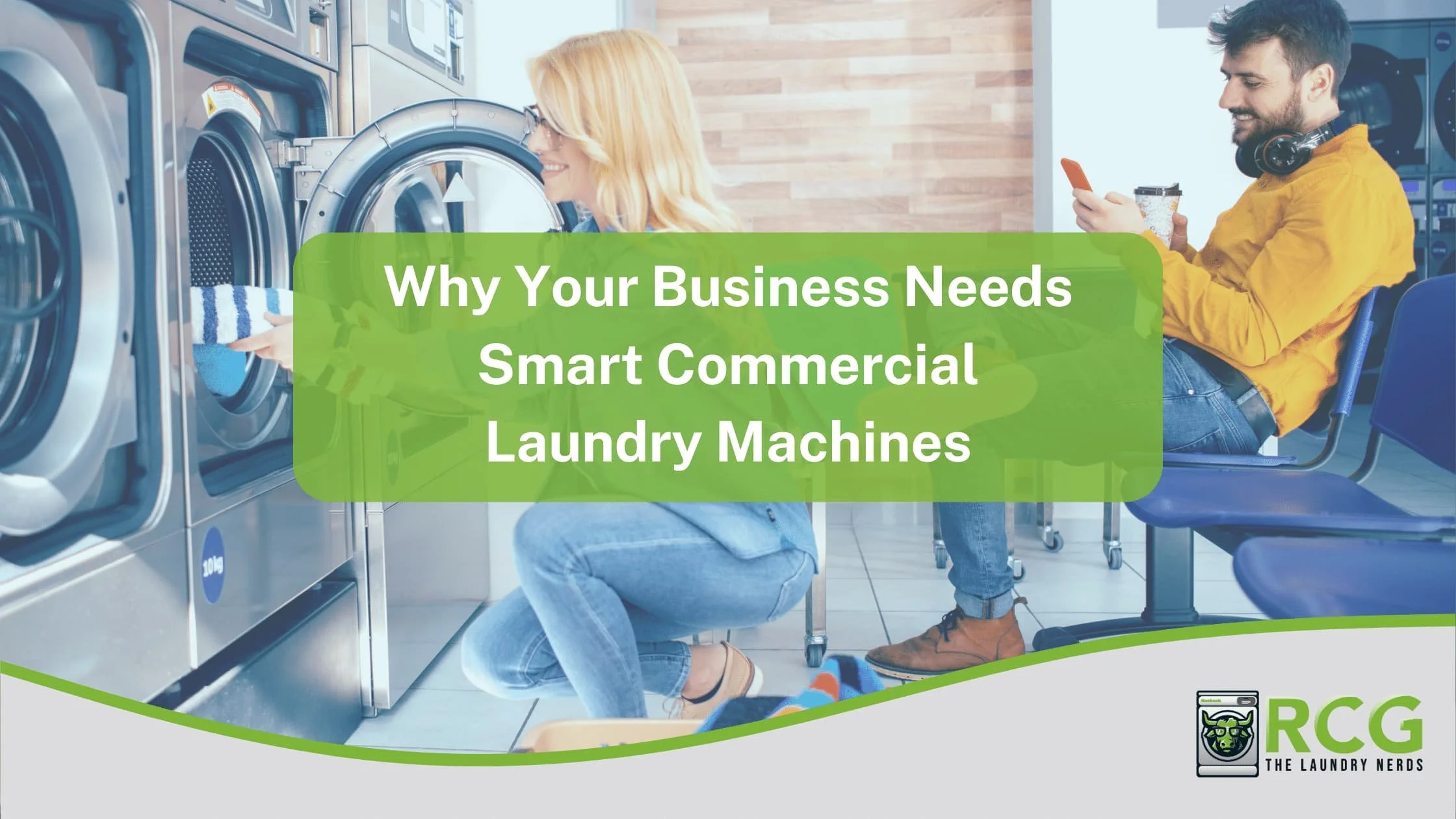 How Can Smart Commercial Laundry Machines Grow Your Business? — Real ...