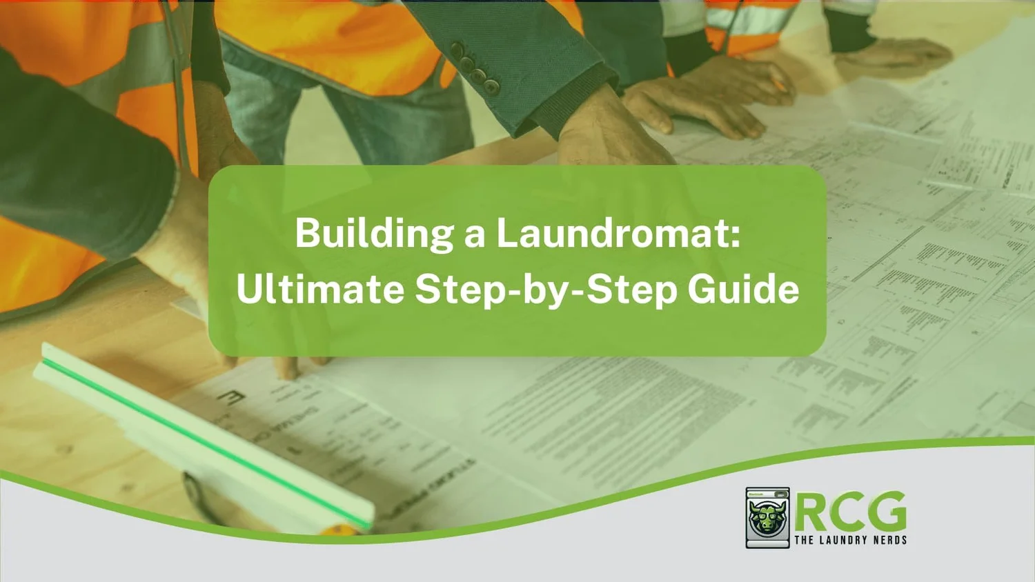Building a Laundromat: Ultimate Step-by-Step Guide — Real Clean Group