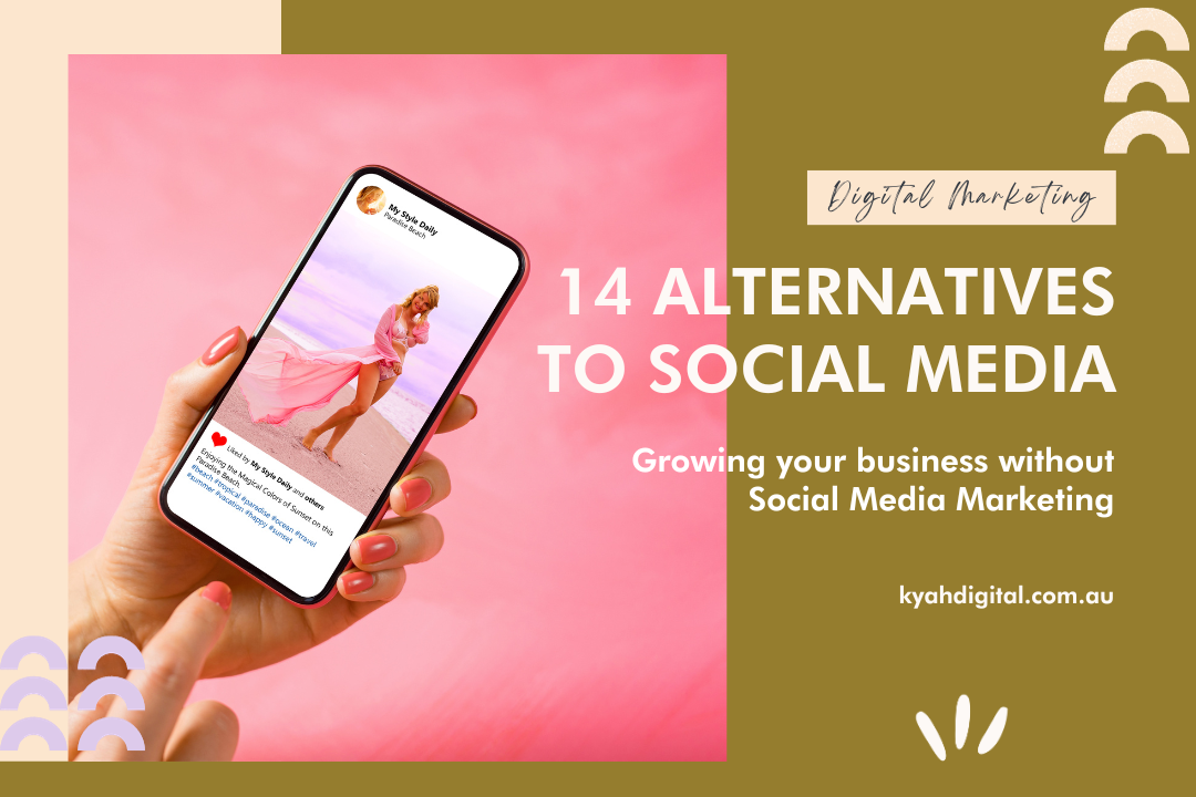14 Alternatives to Social Media Marketing | Kyah Digital