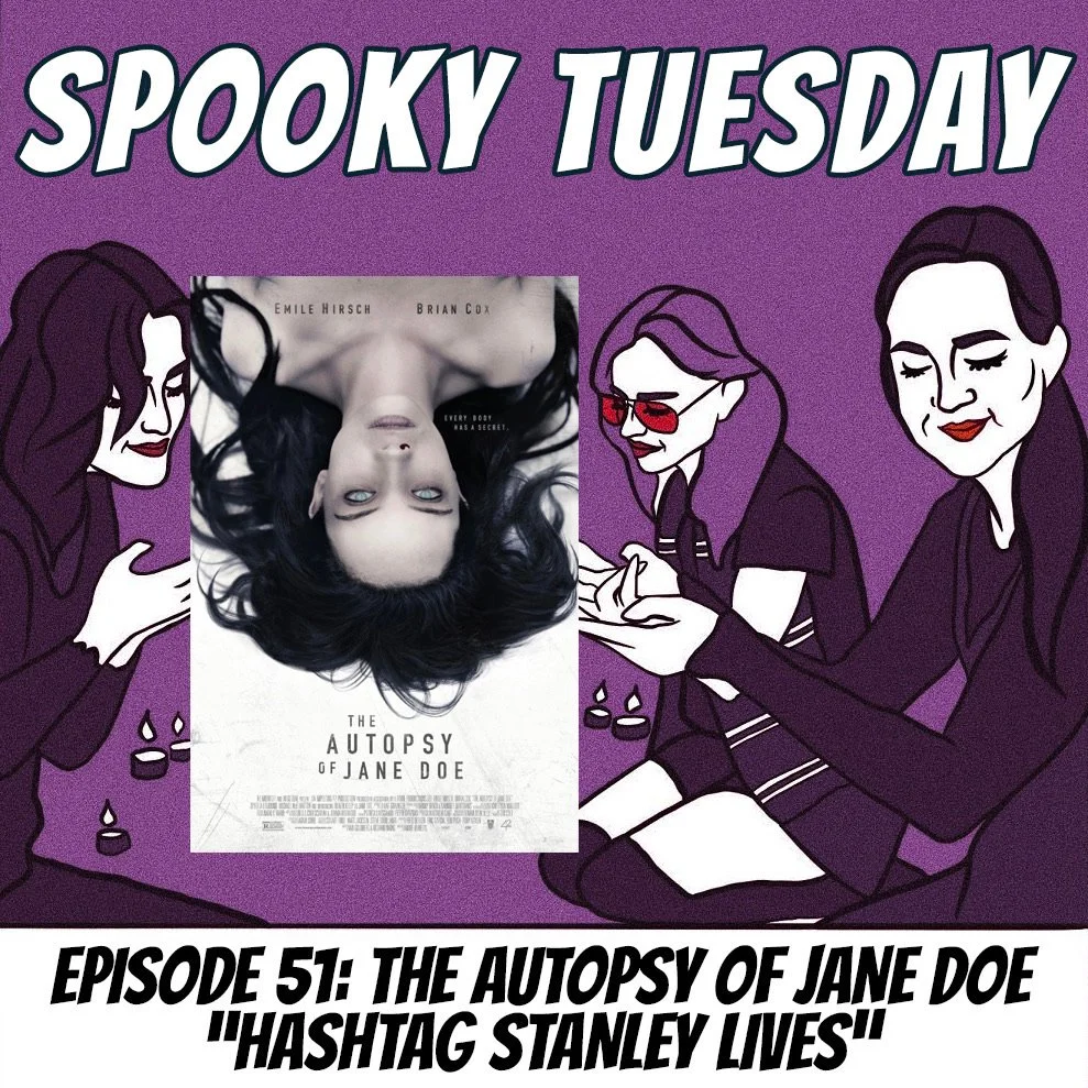 The Autopsy of Jane Doe (2016) "Hashtag Stanley Lives" — Spooky Tuesday ...