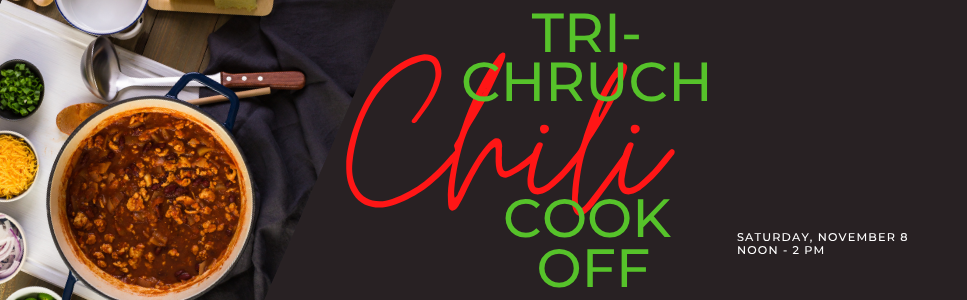 Tri-Church Chili Cook-Off — Trinity United Methodist Church
