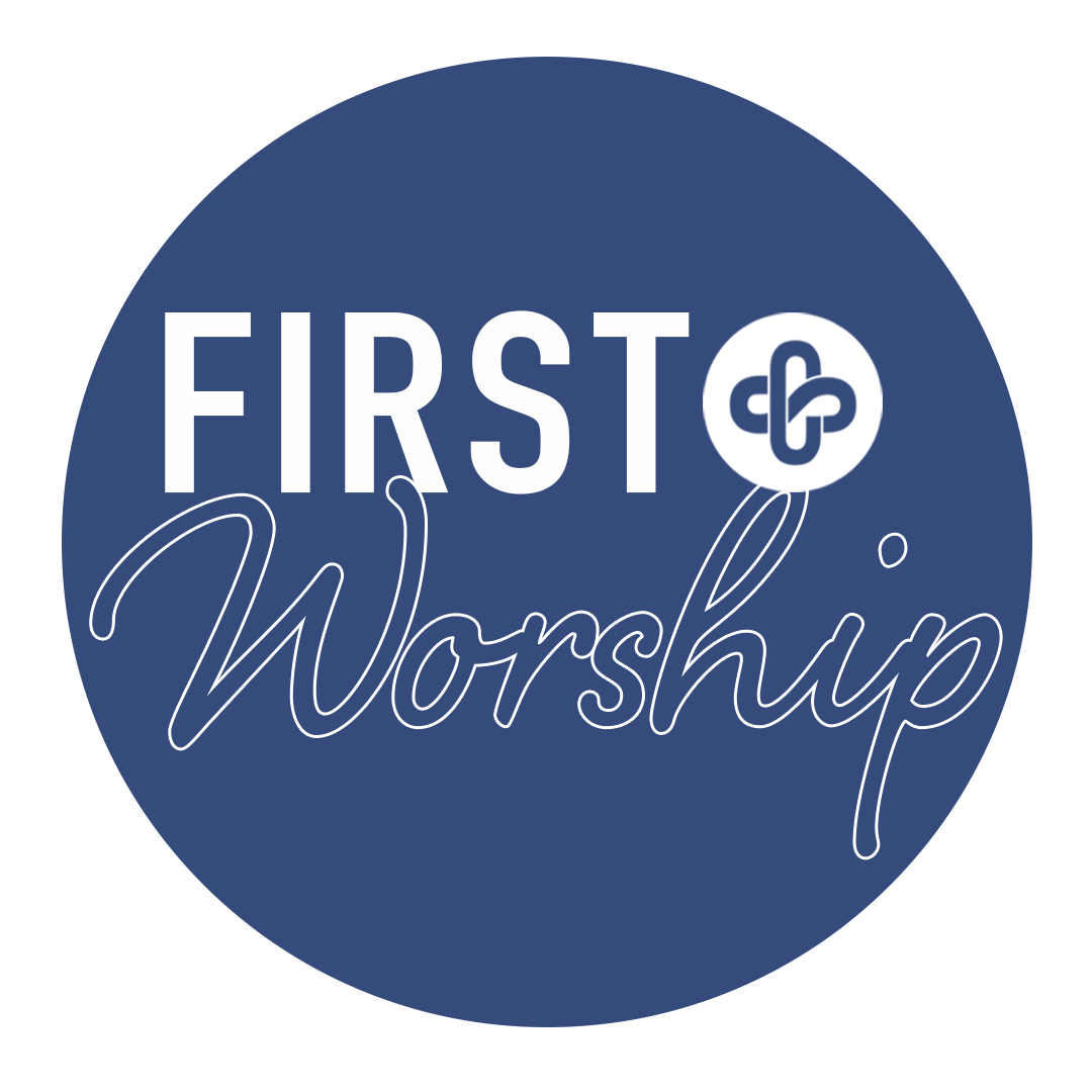 FIRST WORSHIP — FBC College Station