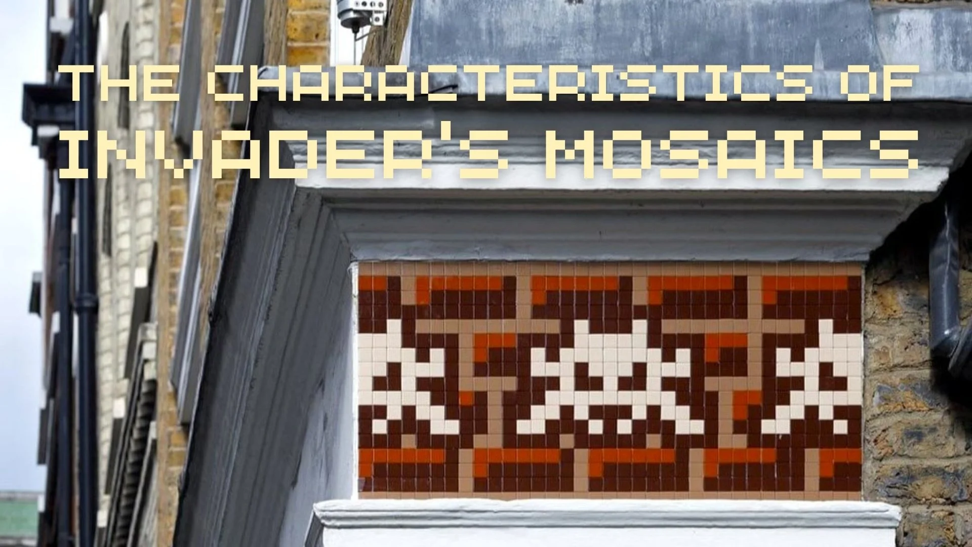 7 Characteristics That Make Invader's Mosaics Special