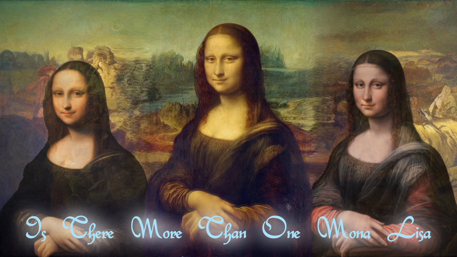 Debunking The Mona Lisa Mystery: Are There Multiple Copies?