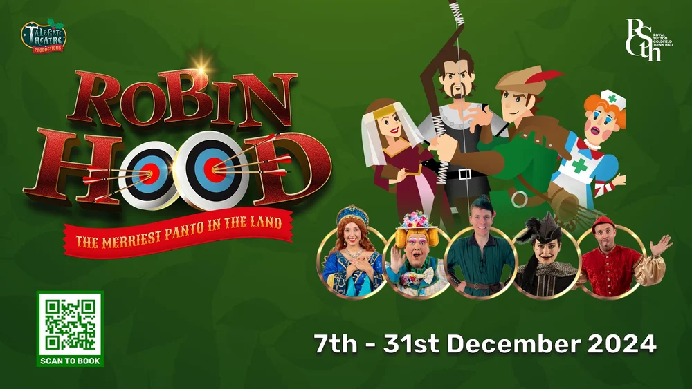 Robin Hood (7th - 31st December 2024) — Royal Sutton Coldfield Town Hall
