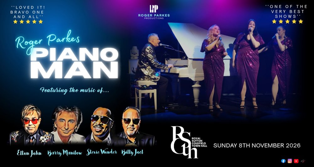The Piano Man (8th November 2026) — Royal Sutton Coldfield Town Hall