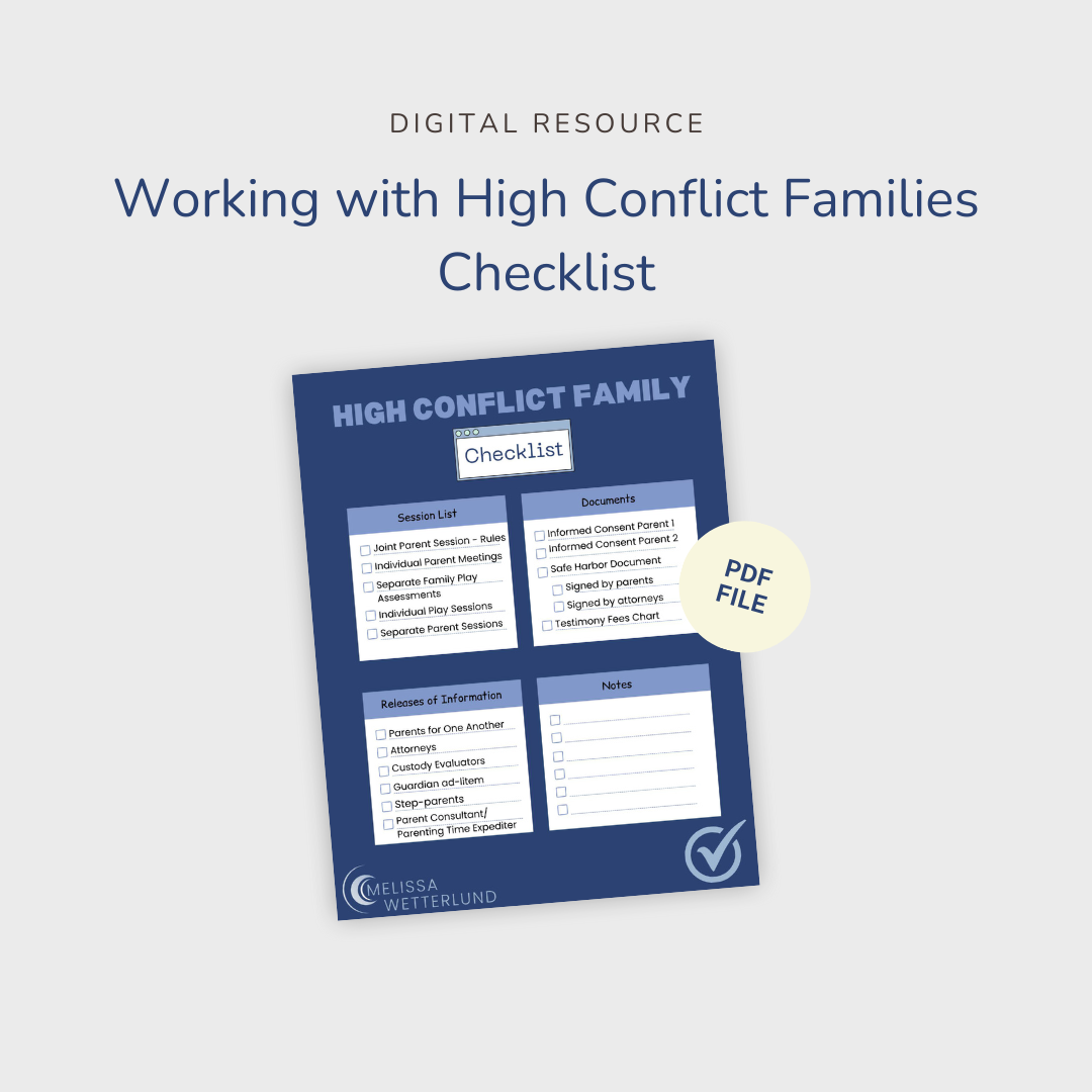 Working with High Conflict Families Checklist — Melissa Wetterlund