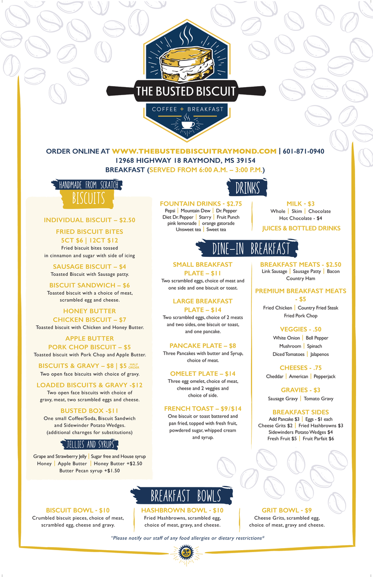 Breakfast Served 6AM-3PM Daily | The Busted Biscuit Breakfast Menu - Raymond, MS — The Busted ...