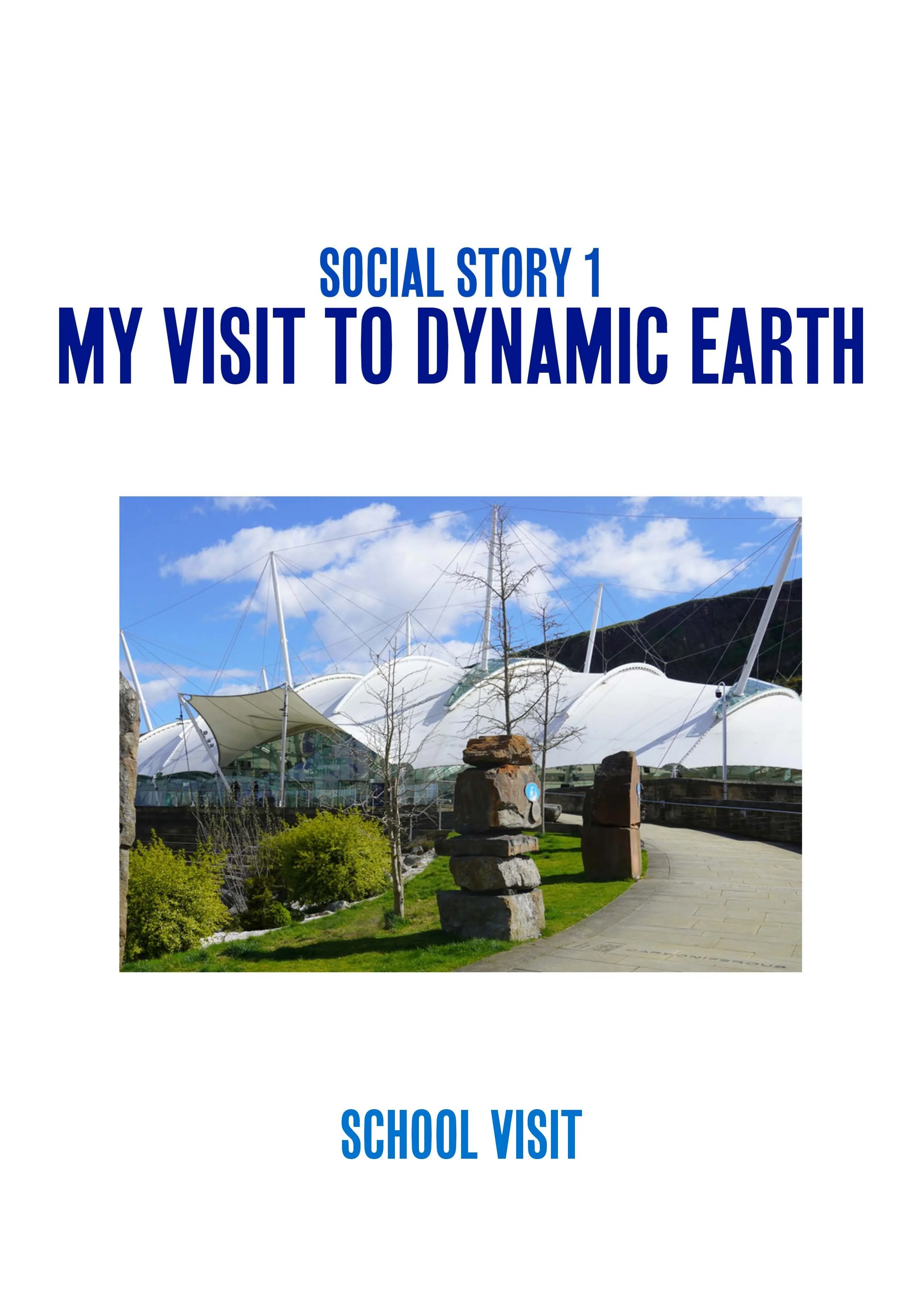Social Story - School Visit — Dynamic Earth Customer Experience App