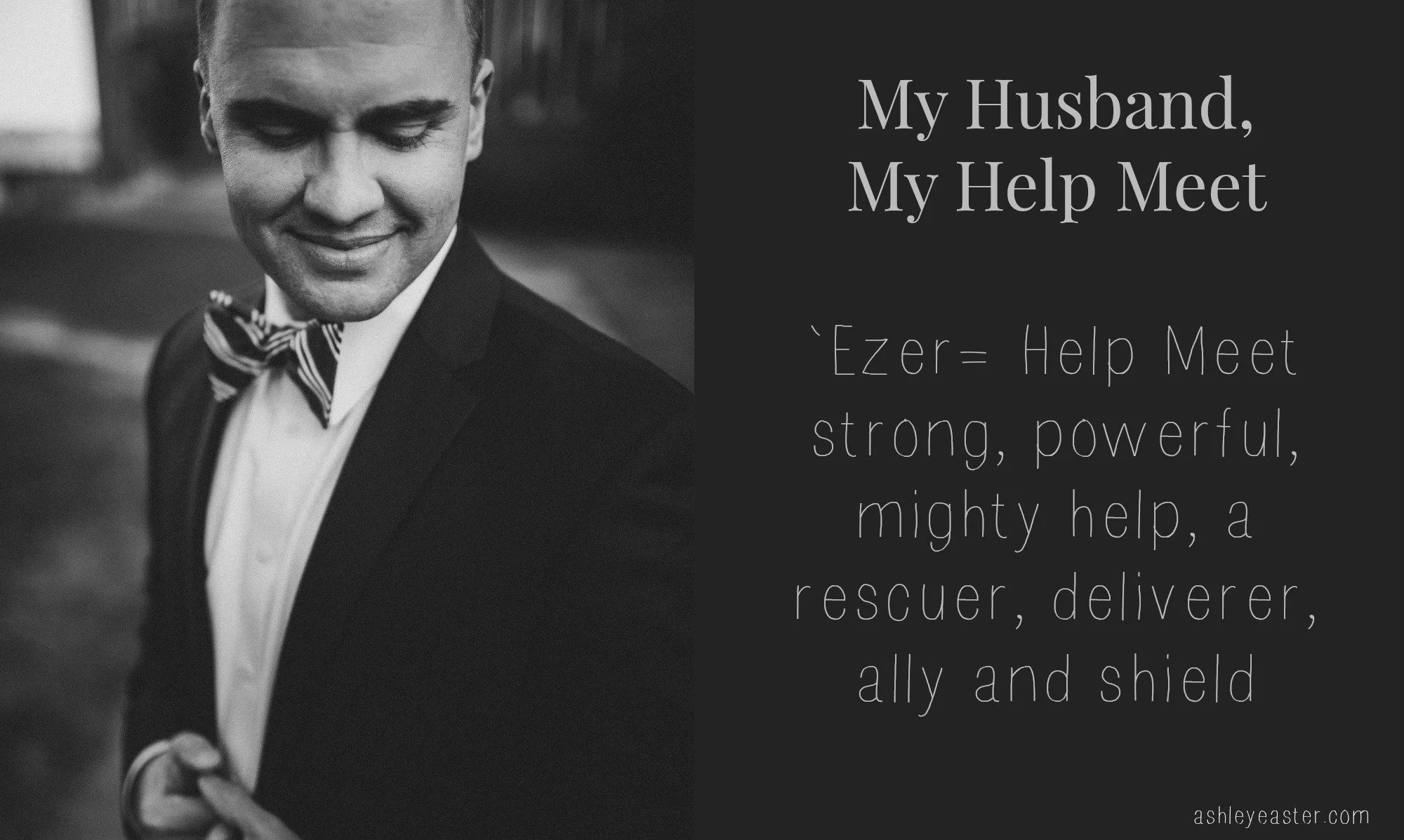 My Husband, My Help Meet — Ashley Easter