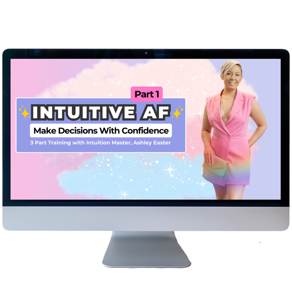 Intuitive AF Training — Ashley Easter