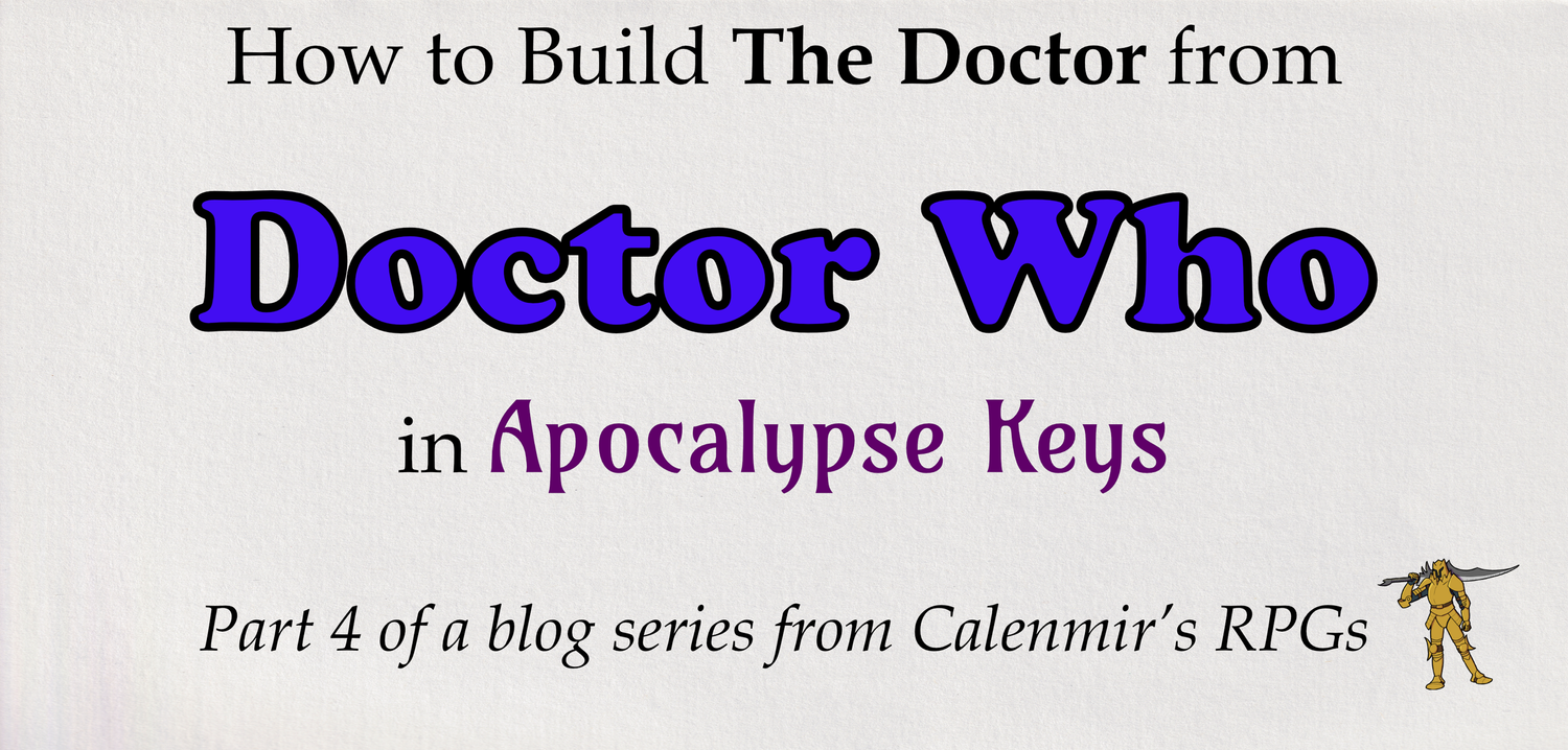 How to Build The Doctor in Apocalypse Keys — Calenmir's RPGs