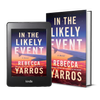 In the Likely Event — Rebecca Yarros | #1 NYT Bestselling Author