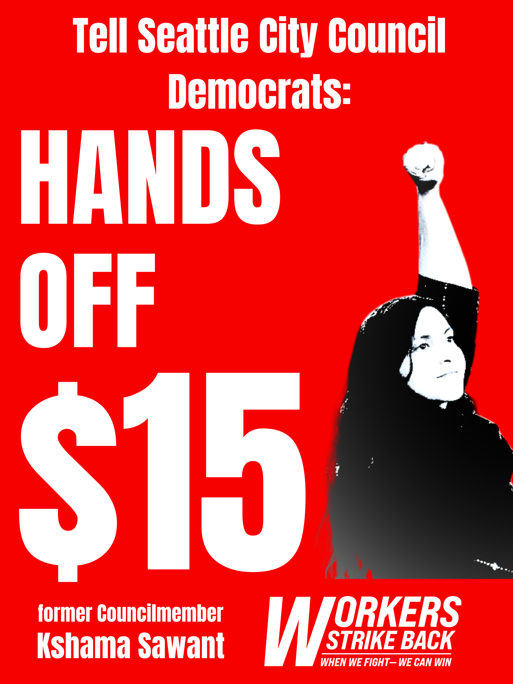 HANDS OFF $15 petition — Workers Strike Back