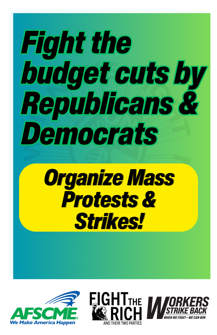 Organize & Strike Against the Budget Cuts! Tax the Rich! — Workers ...
