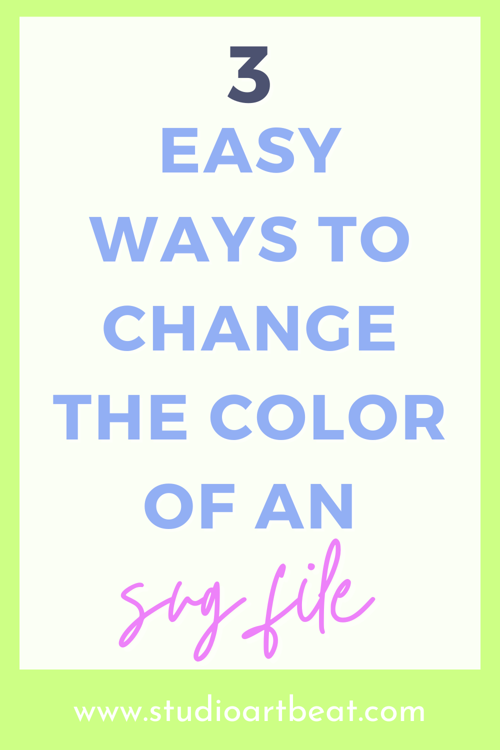3 Easy Ways to Change the Color of SVG File — Art Beat Box